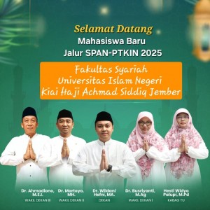 Selamat Datang Mahasiswa Baru Fakultas Syariah UIN KHAS Jember Jalur SPAN-PTKIN 2025 | Fakultas ...